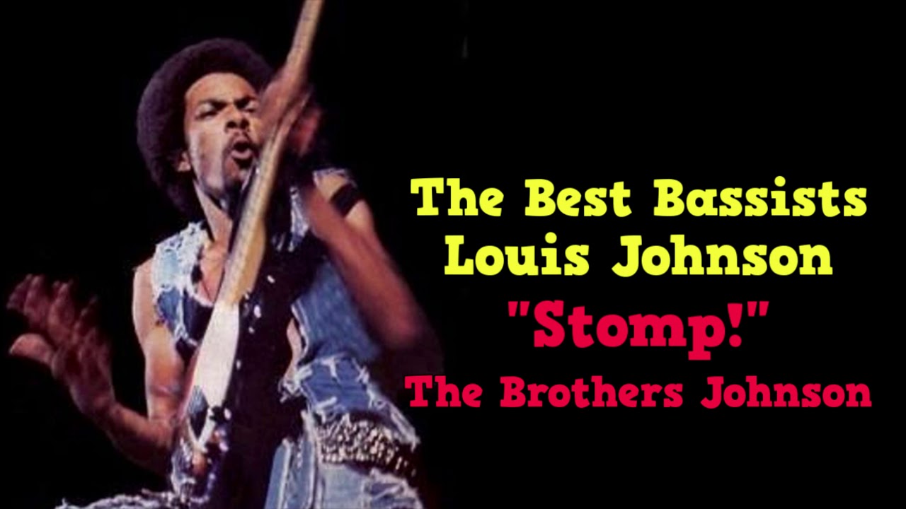 Stomp! - The Brothers Johnson - Louis Johnson, Best Bassists Series ...