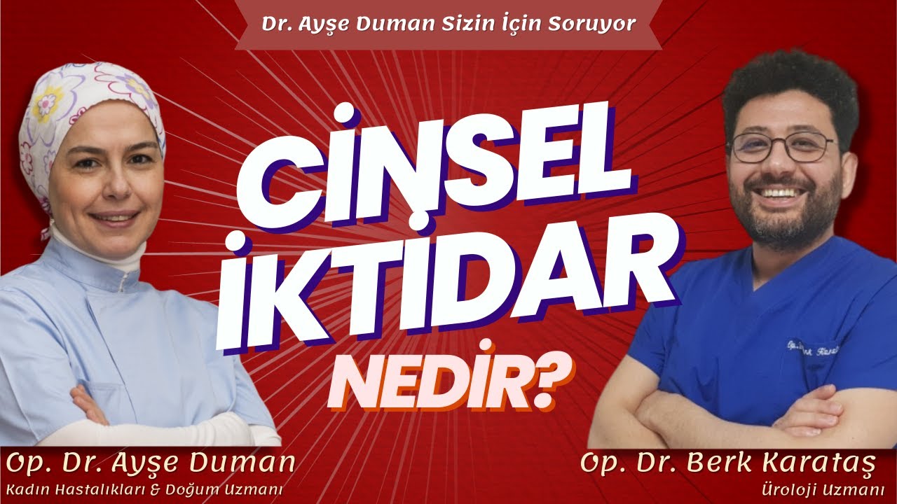 Cinsel İktidar Nedir? | Üroloji Uzmanı @OpDrBerkKaratas | Op.Dr. Ayşe Duman - YouTube
