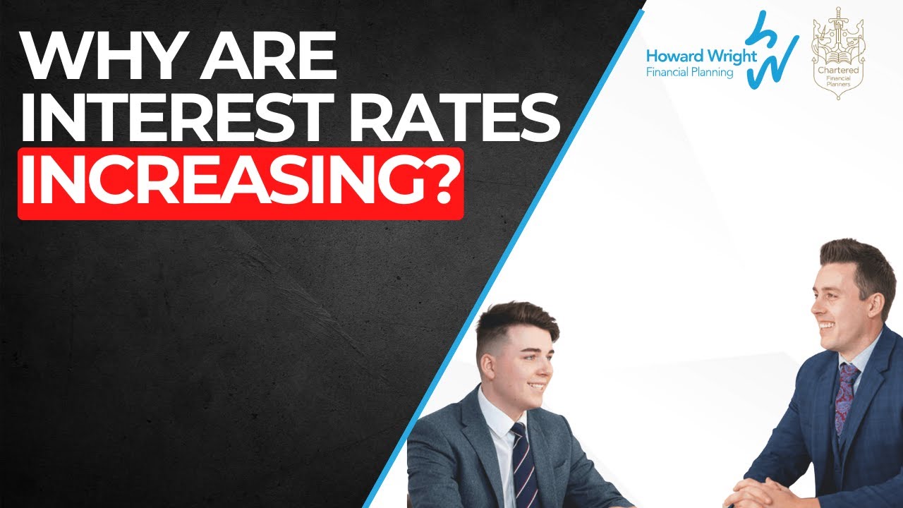 Why Are Interest Rates Increasing? - YouTube