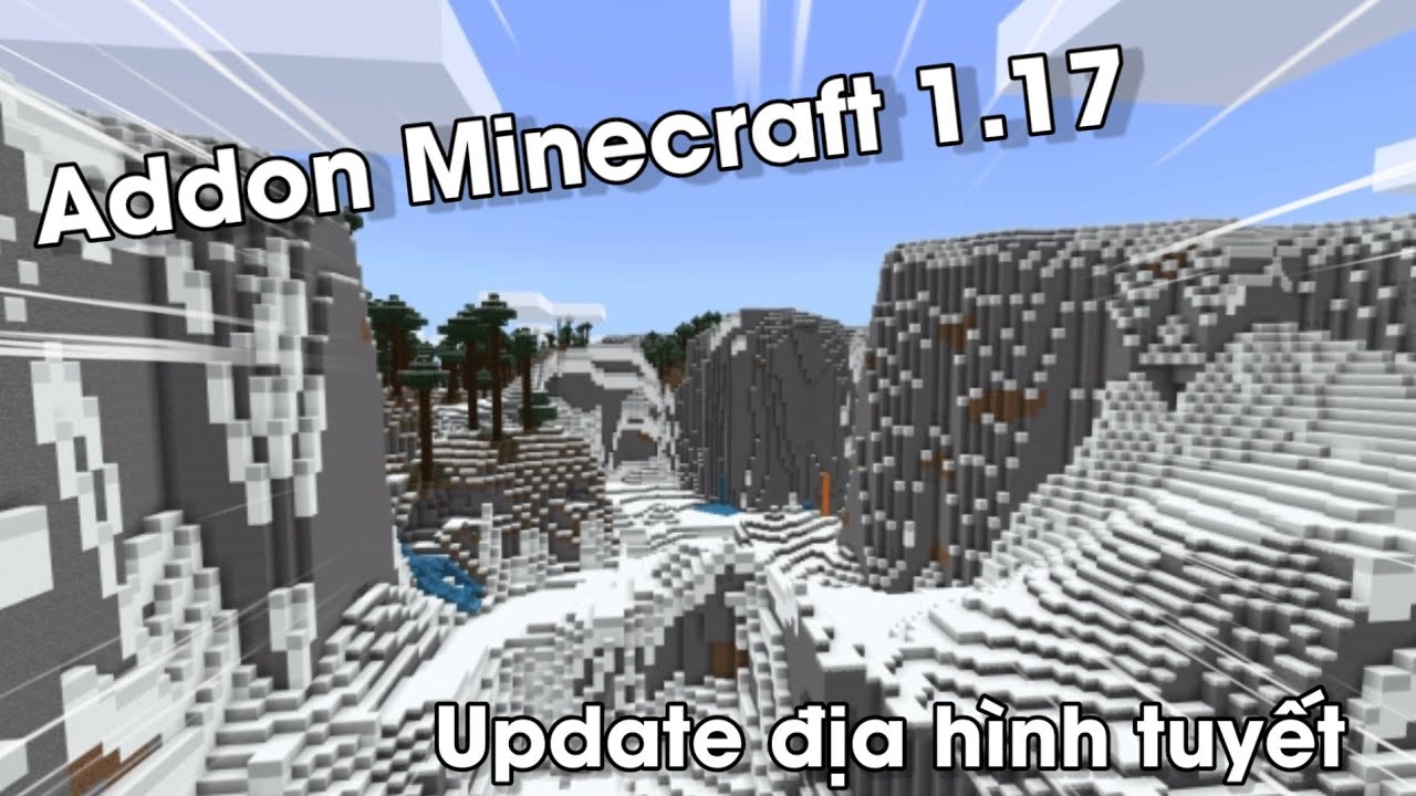 Minecraft 1.17 (Addon) | Update về vùng tuyết - YouTube