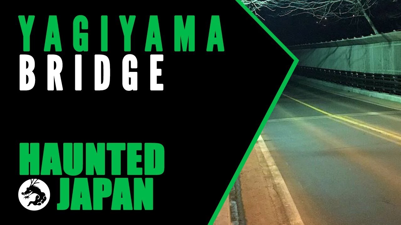 Haunted Japan: Yagiyama Bridge (Most Dangerous Bridge in Japan?) - YouTube