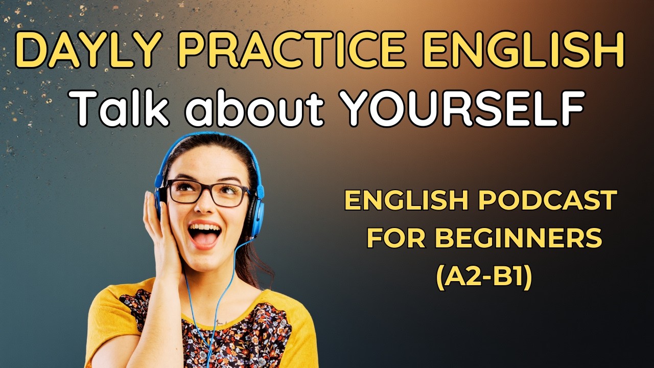 Learn English Conversation | Talk About Yourself Naturally | Speaking ...