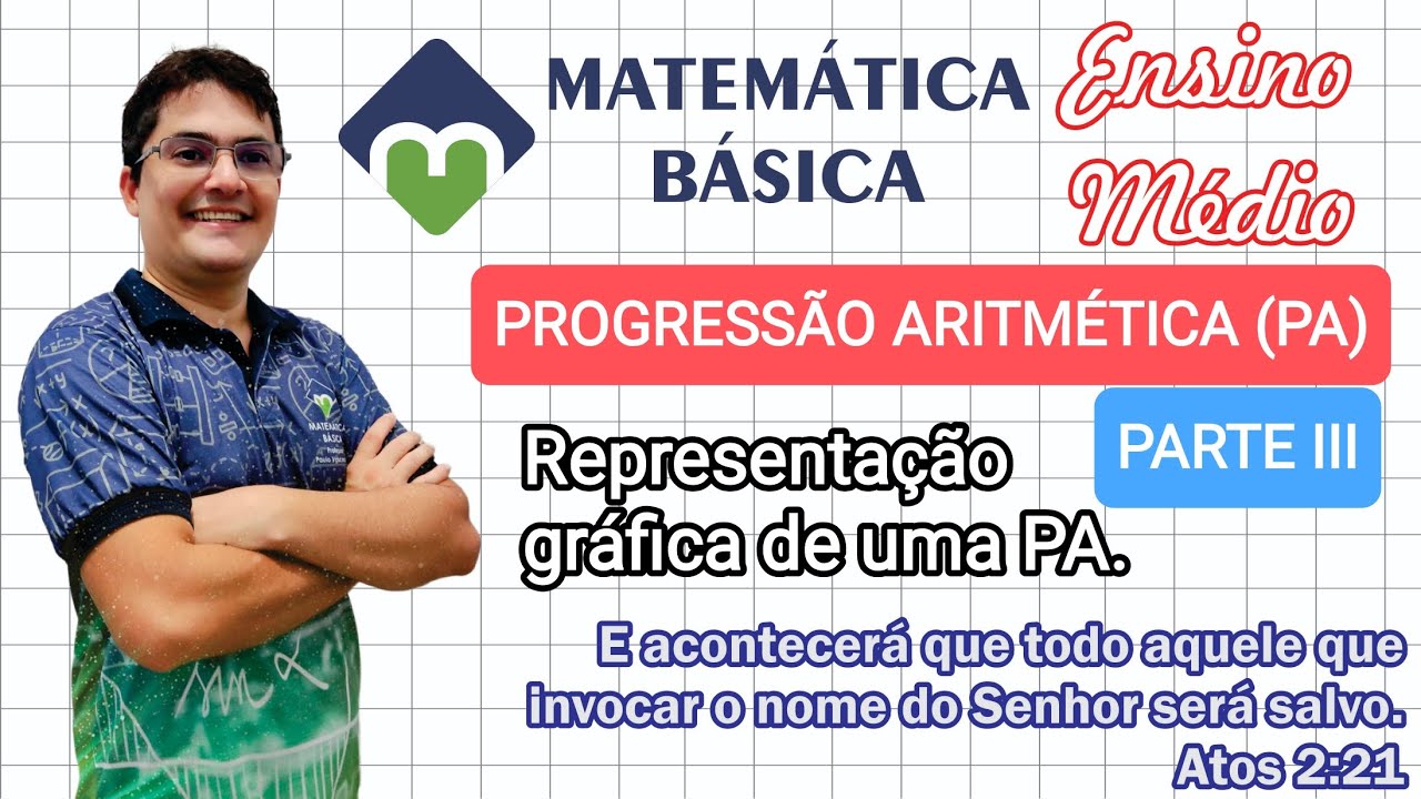 Progressão aritmética (PA). PARTE III. Representação gráfica de uma PA ...