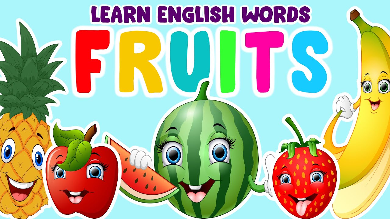 Fruit Names - Learn Fruits - English Vocabulary - Fruit So Yummy - Kids ...