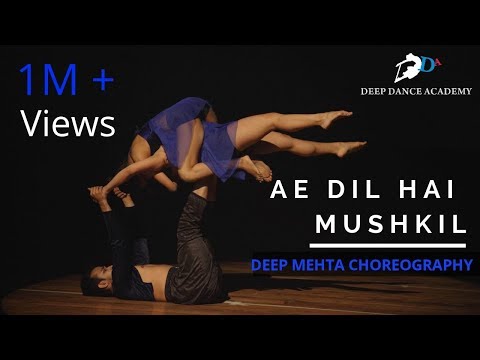 AE DIL HAI MUSHKIL | Deep Mehta Choreography | Deep Dance Academy | TRIO