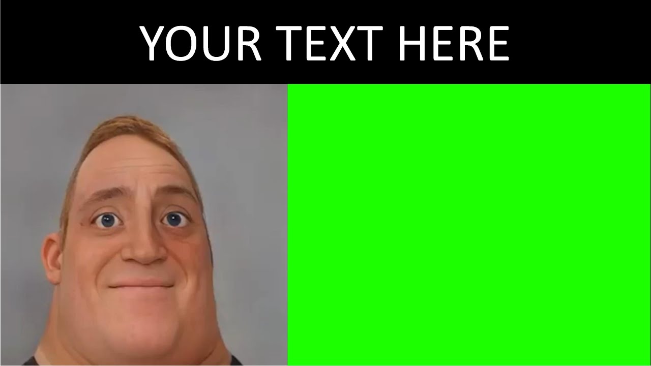 Mr Incredible Become Canny Green Screen - Mr Incredible Meme Template ...