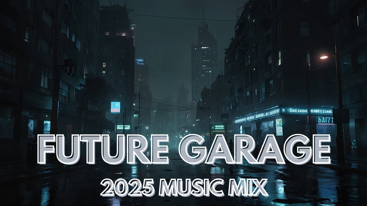 Future Garage Mix | Best of 2025 - YouTube