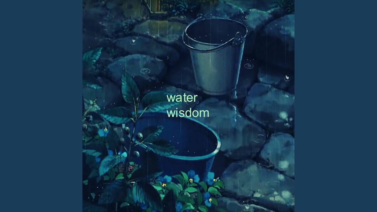 Water Wisdom - YouTube