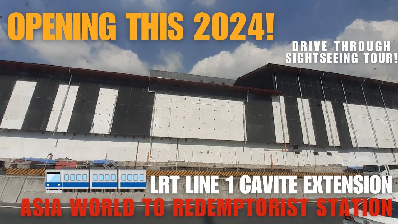 LRT 1 CAVITE EXTENSION SEPTEMBER 2024 UPDATE! MODERN ASIA WORLD TO ...