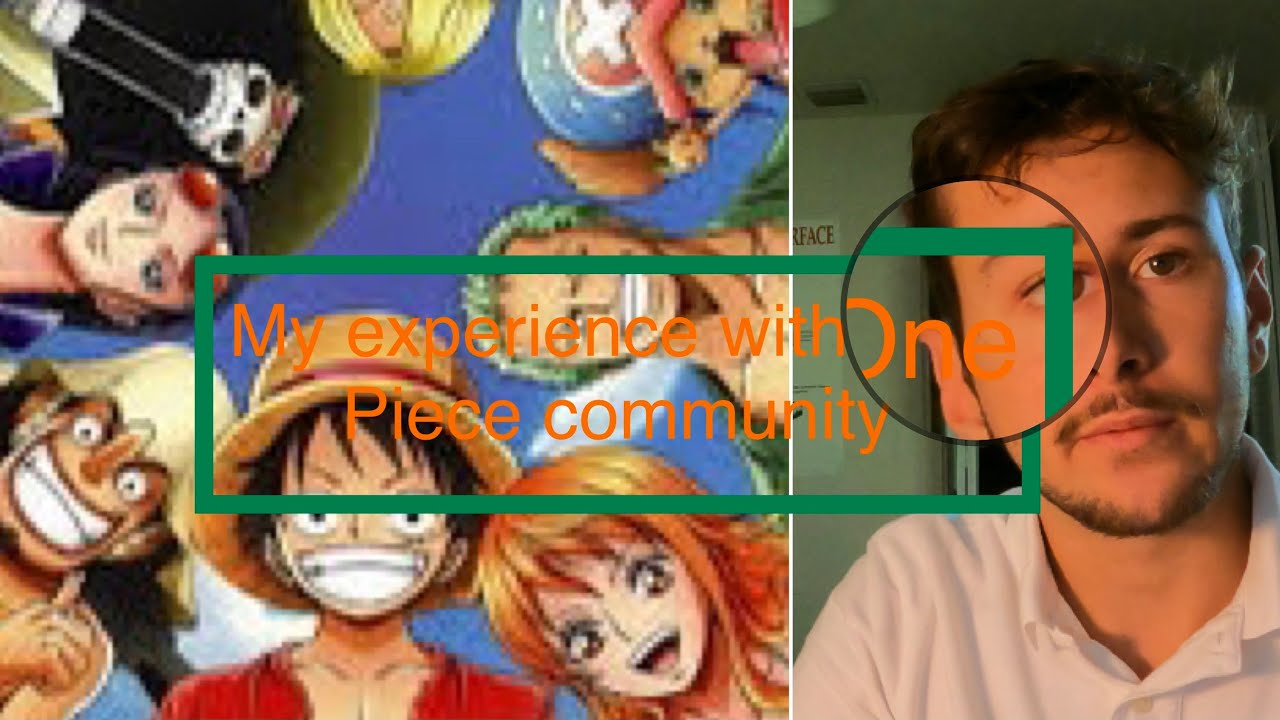 My experience with One Piece community - YouTube