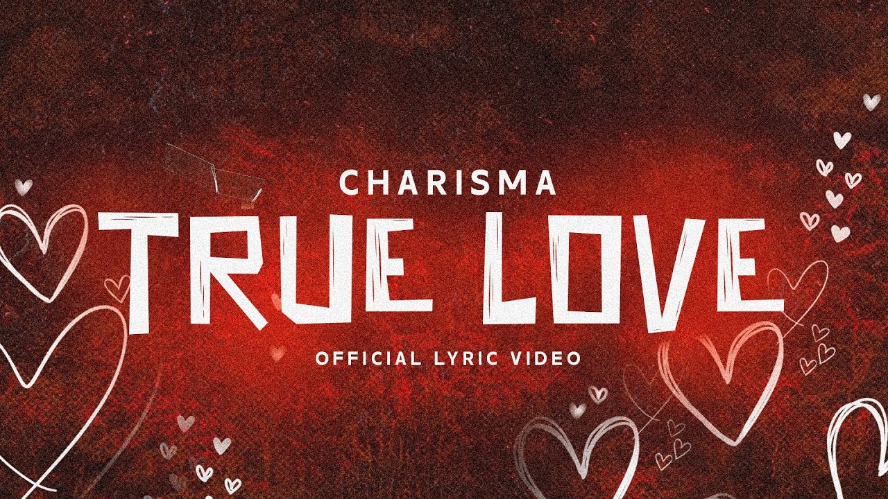Charisma - True Love (official lyric video) - YouTube