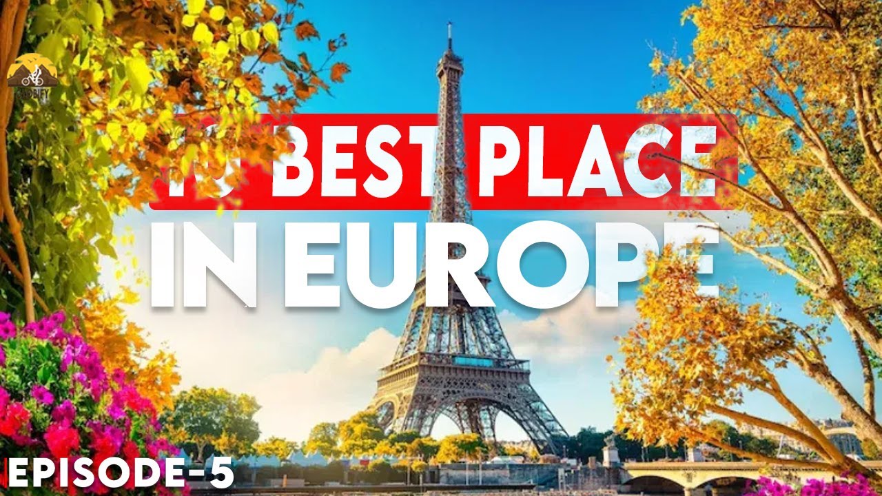 Top 10 Must-Visit Places in Europe | Iconic Destinations You Can't Miss ...