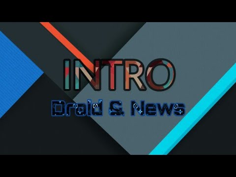 3# - Intro ( Droid & News ) - YouTube