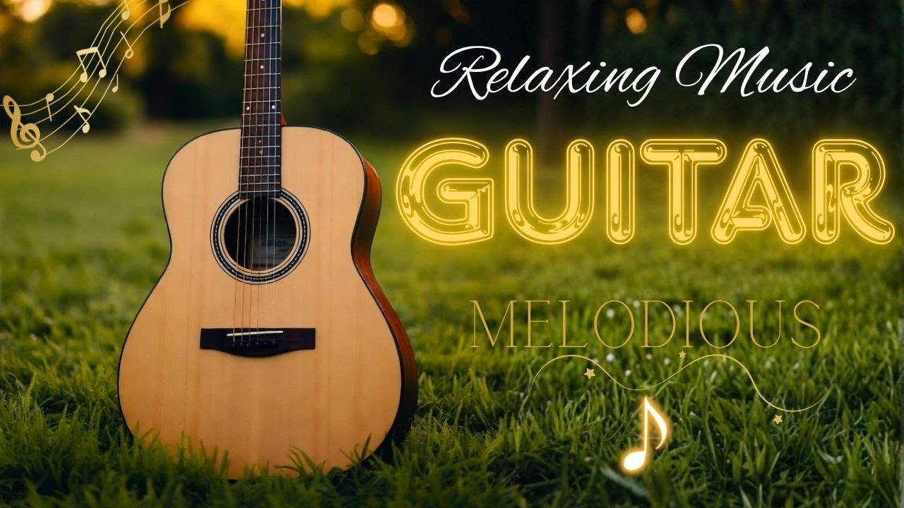 Ambient music sound of nature for relaxing | Guitar Relaxing | Tune ...
