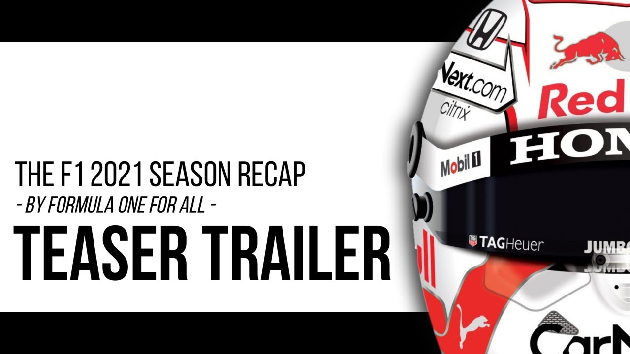 The 2021 F1 Season Recap - Teaser Trailer (By Formula One For All ...