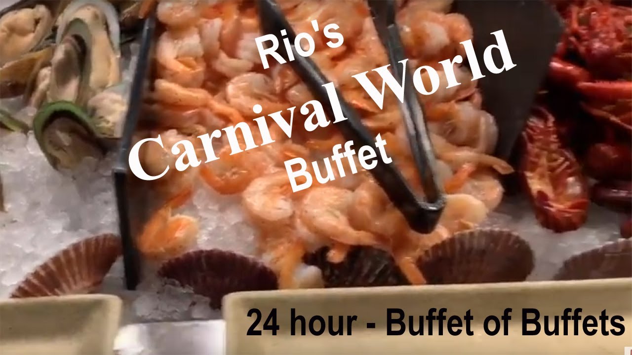 Eating at Rio's Carnival World Buffet for less than $15 - Last Stop ...