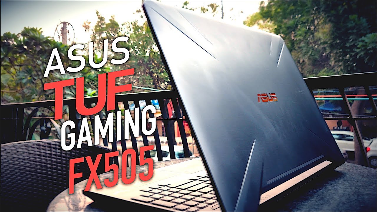 ASUS Tuf Gaming FX 505 REVIEW and UNBOXING [FX505 GM gameplay ...