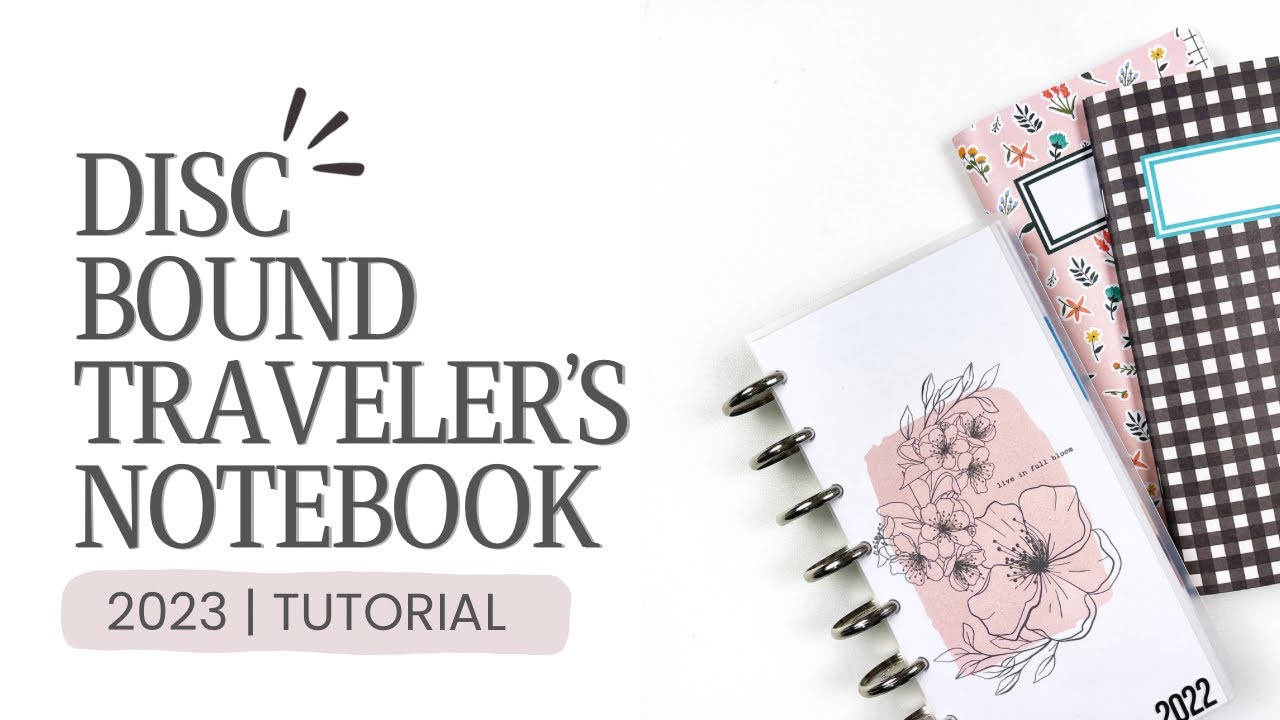 Changing My Traveler's Notebook Into A Disc Bound Notebooks | 2023 ...