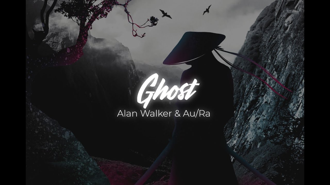 Alan Walker & Au/Ra - Ghost (Lyrics) | NotRickyy_ - YouTube