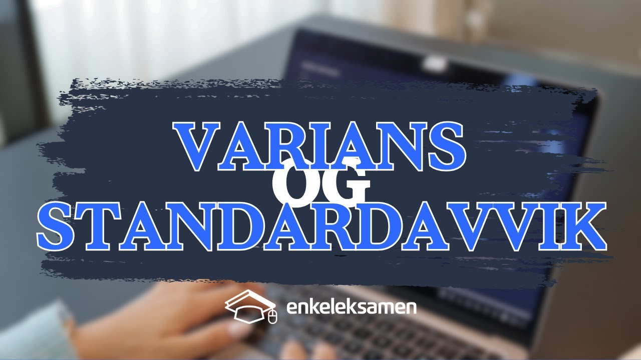 Varians og standardavvik – EnkelEksamen - YouTube