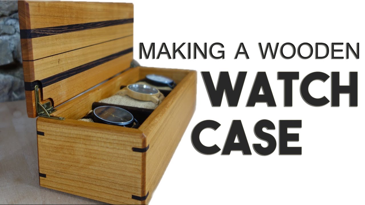 Making a Wooden Watch Case - YouTube