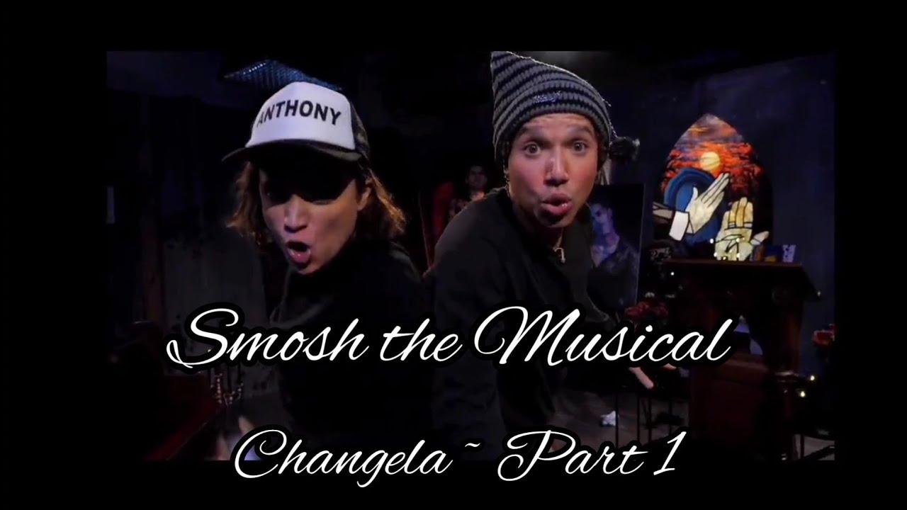 Smosh the Musical ~ Changela Part 1 - YouTube