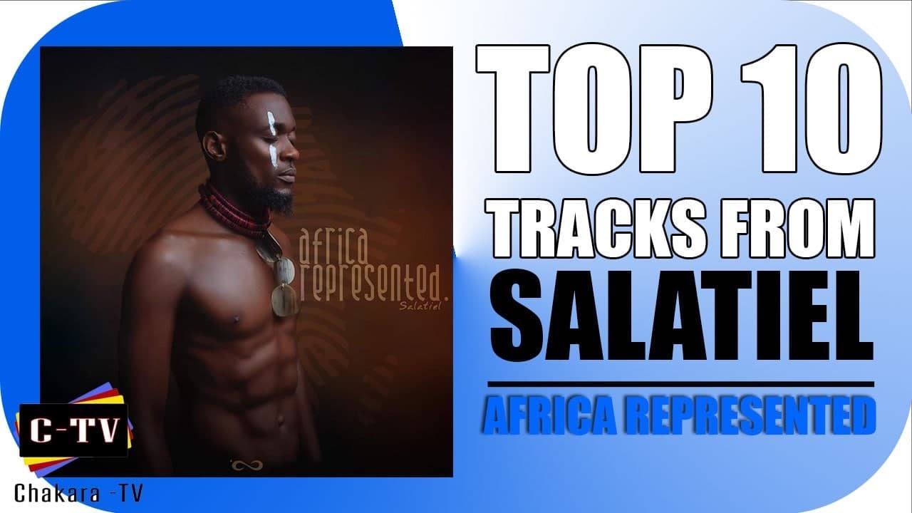 Salatiel - Africa Represented | Top 10 Tracks - YouTube