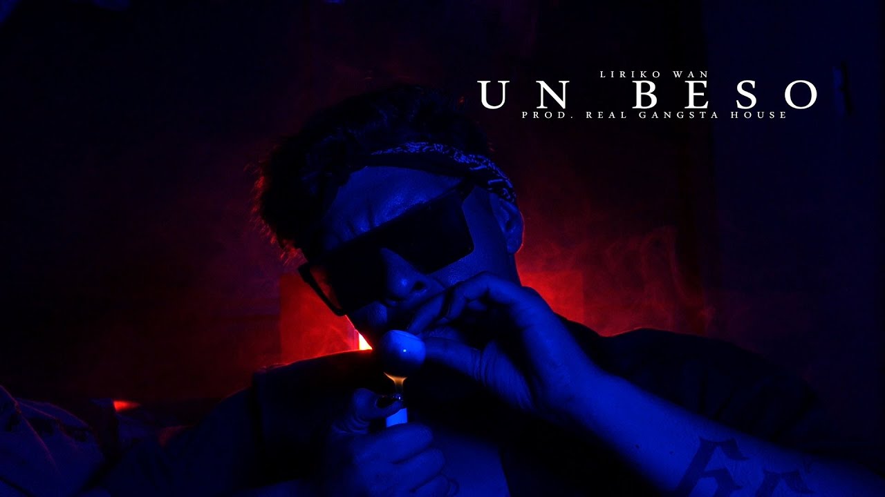 Liriko Wan - Un Beso (video oficial) @LirikoWan @RGH_Records # ...