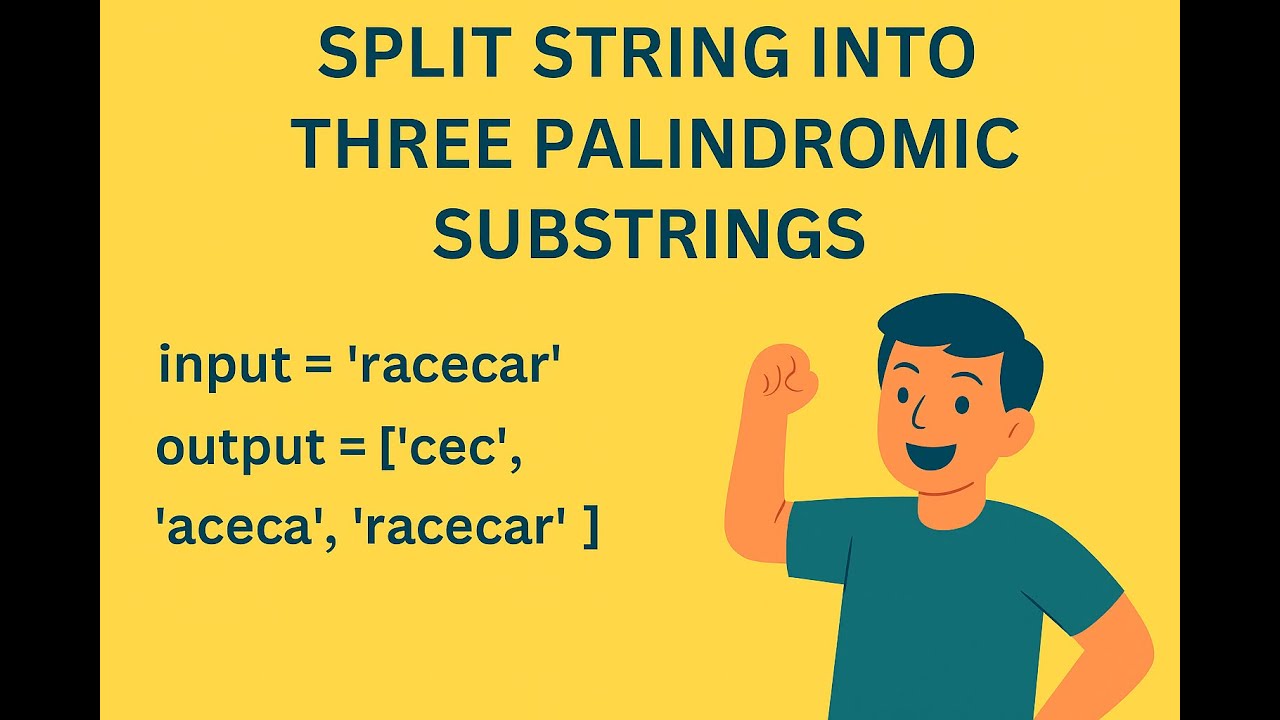 Split a String into Three Palindromic Substrings – JavaScript Algorithm Explained - YouTube