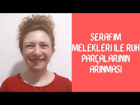 Serafim Melekleri ile Ruh Parçalarının Arınması