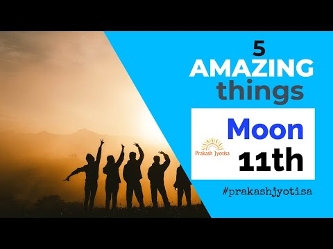 5 Amazing things when Moon in the 11th - YouTube