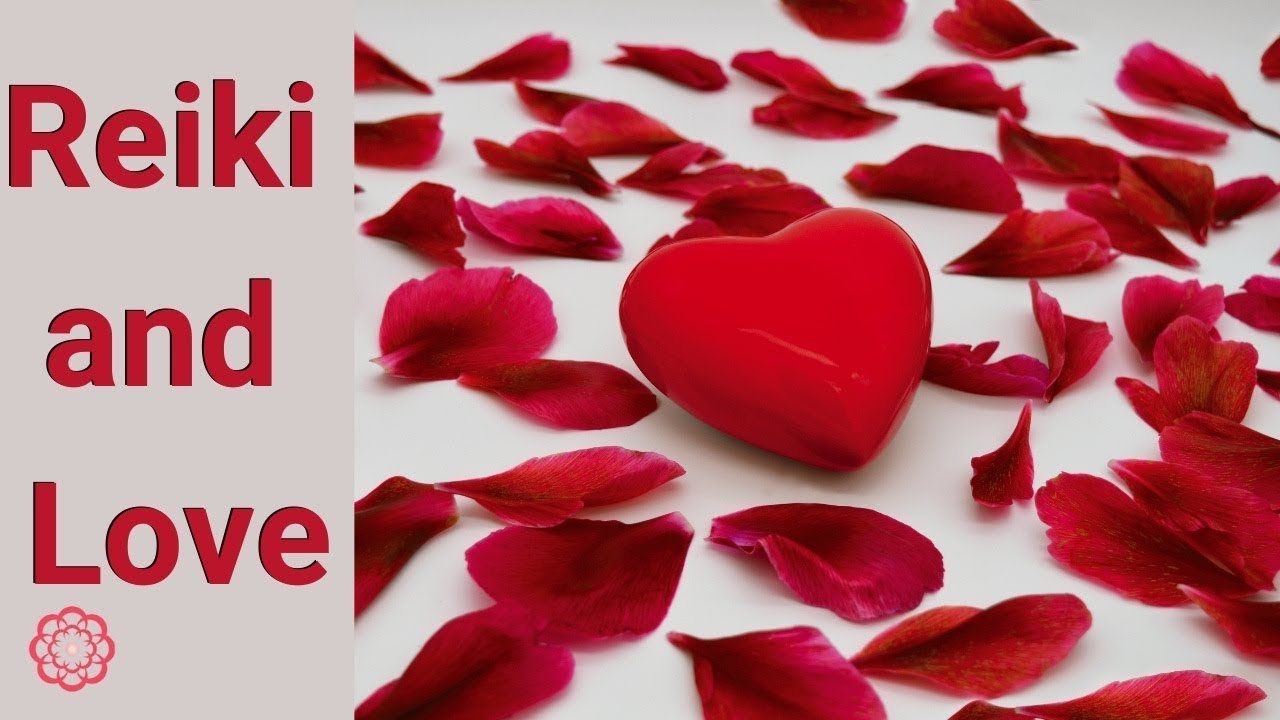 Reiki and Love 💮 - YouTube