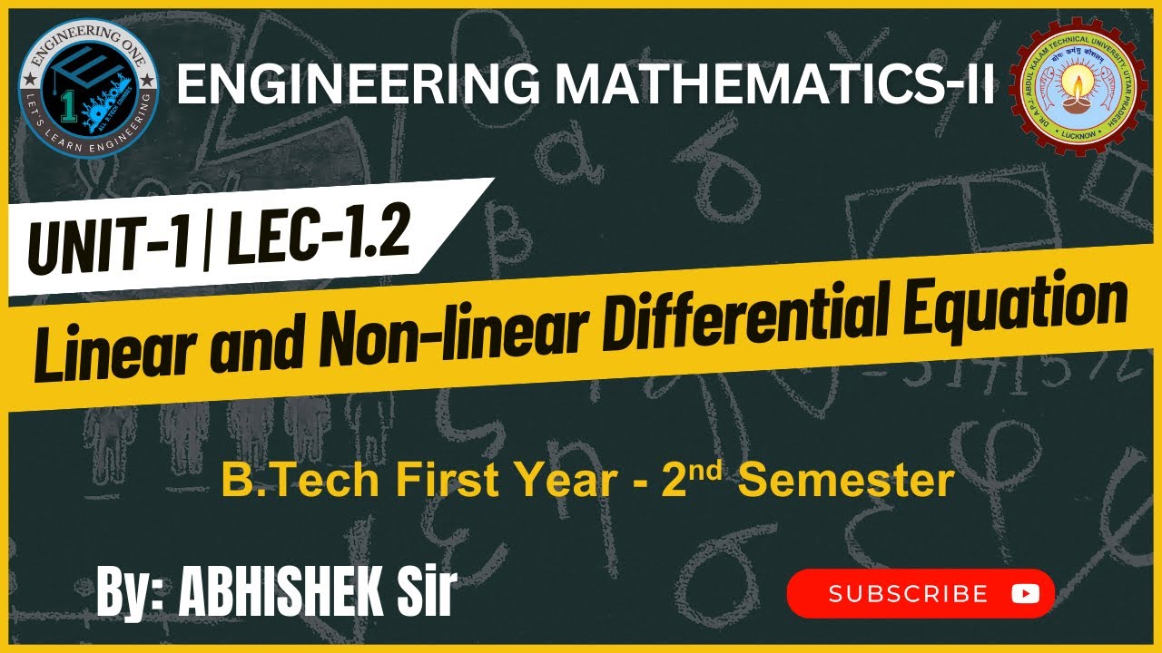 Engineering Mathematics-II | Unit-1 LEC-1.2 | Linear and Non-linear Diff. Eqn. | Engineering One ...