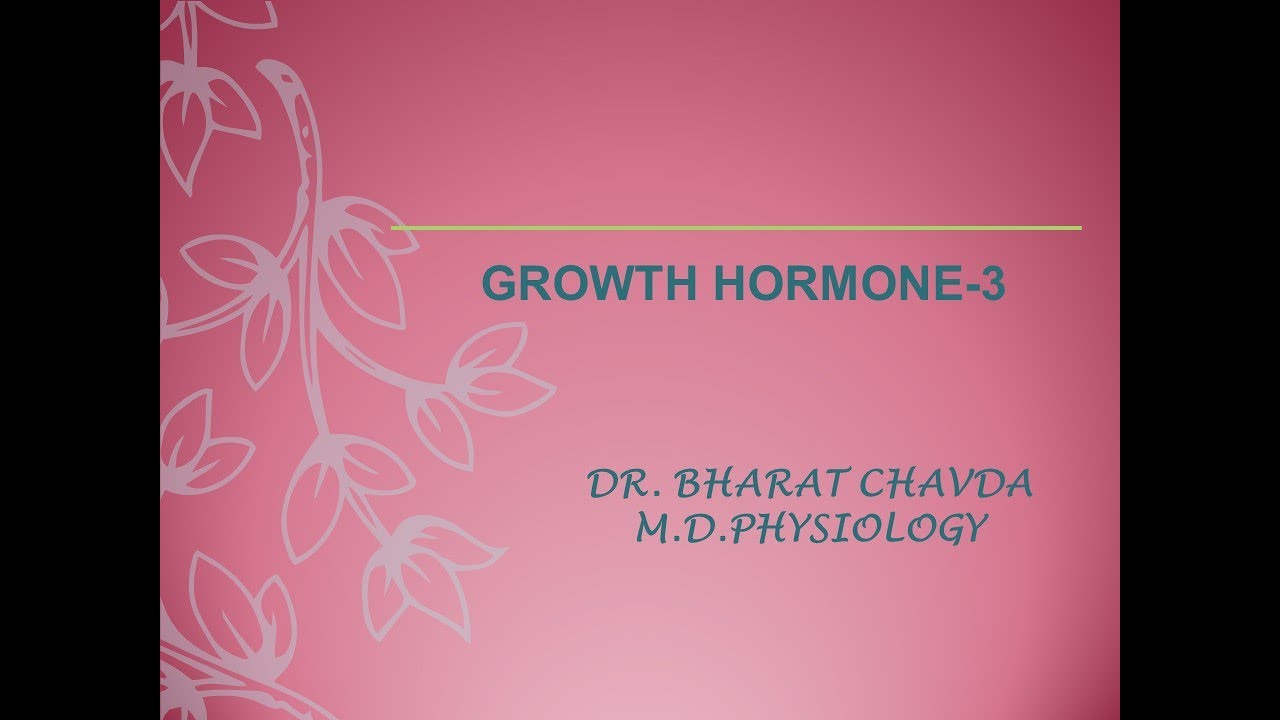 PHYSIOLOGY OF GROWTH HORMONE PART 3 - YouTube