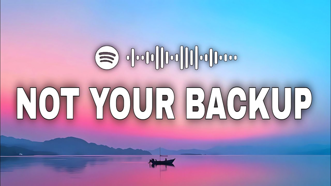 Not Your Back Up | english songs | english song | english love songs ...