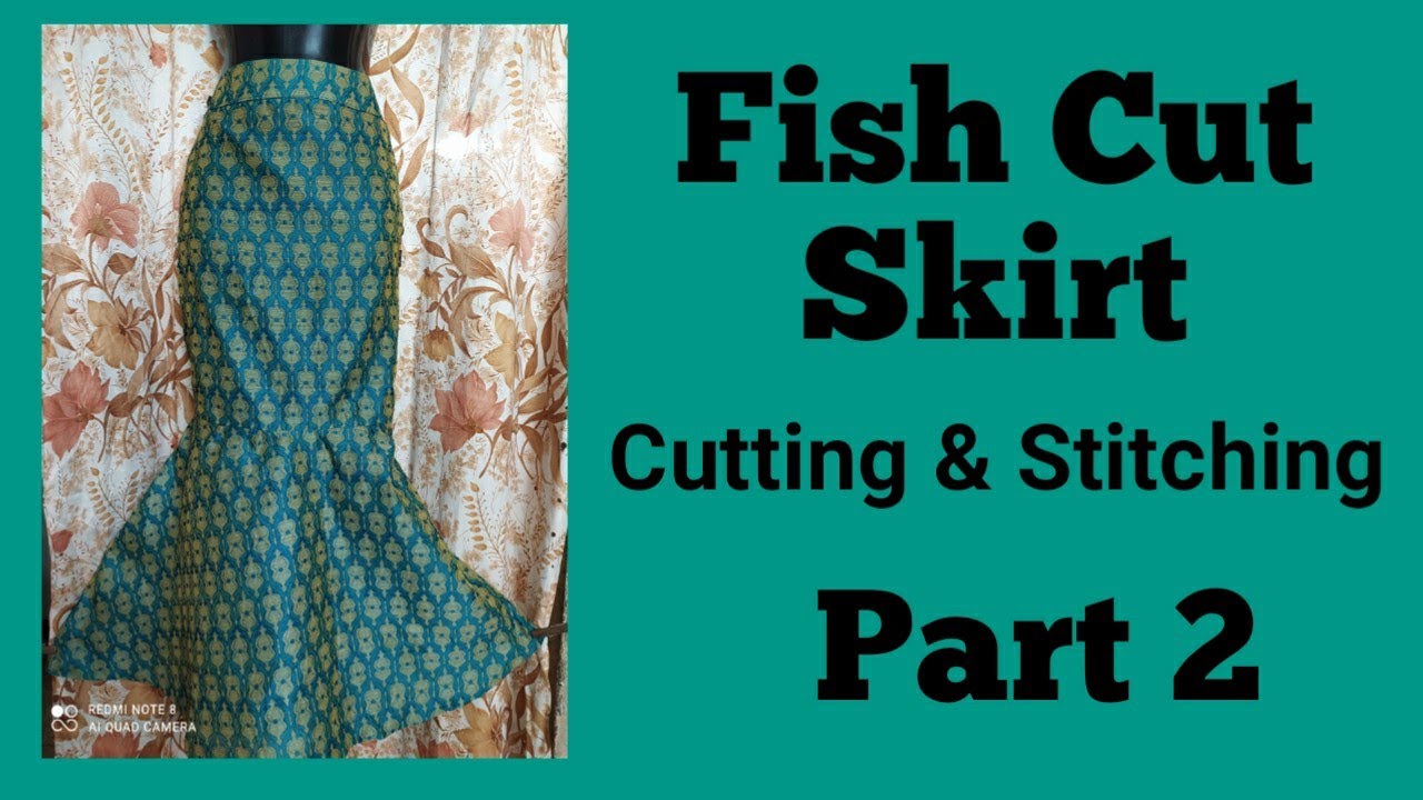 Fish Cut Skirt Cutting & Stitching Part 2 /Mermaid Skirt making/Fish ...