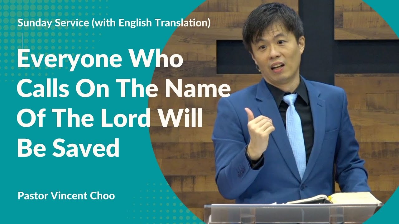 Sunday Service: Everyone Who Calls On The Name Of The Lord Will Be ...