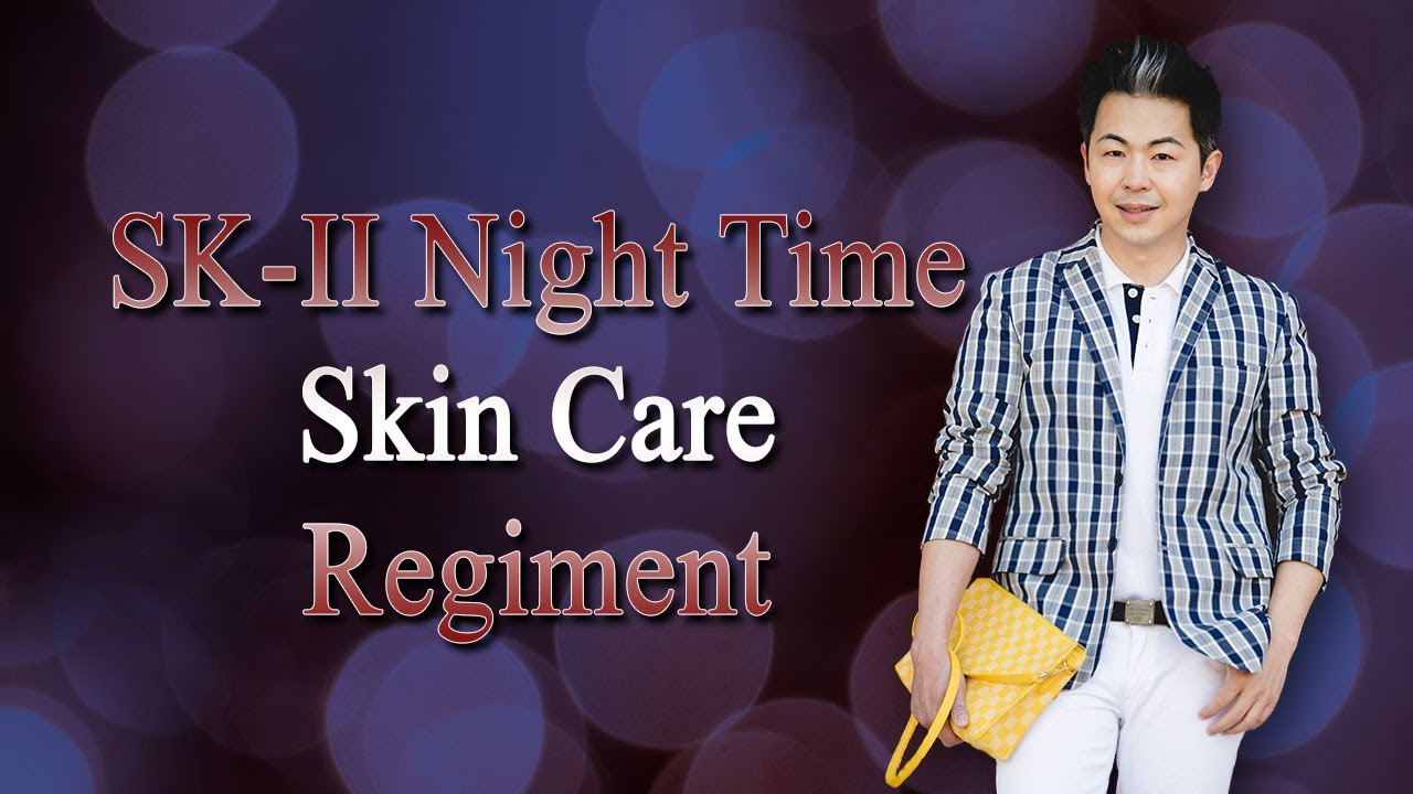 SK-II Night Time Skin Care using SK-II LXP - YouTube