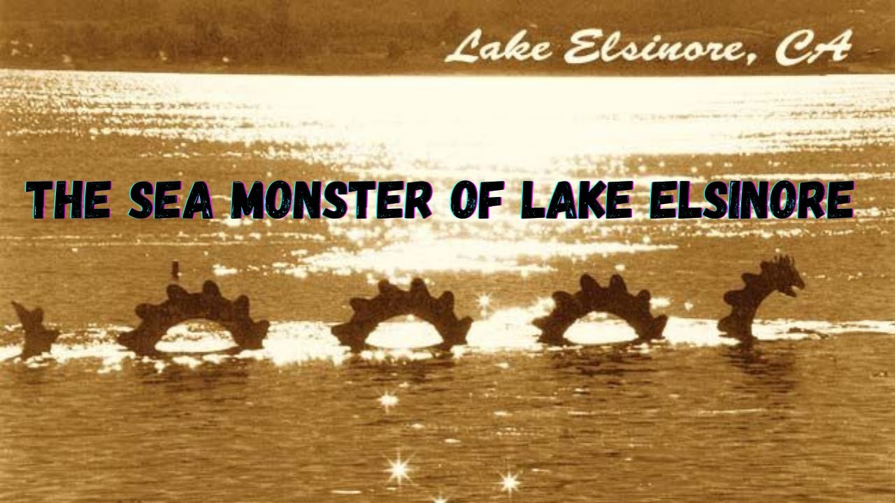 The Sea Monster of Lake Elsinore (Elsie) - YouTube