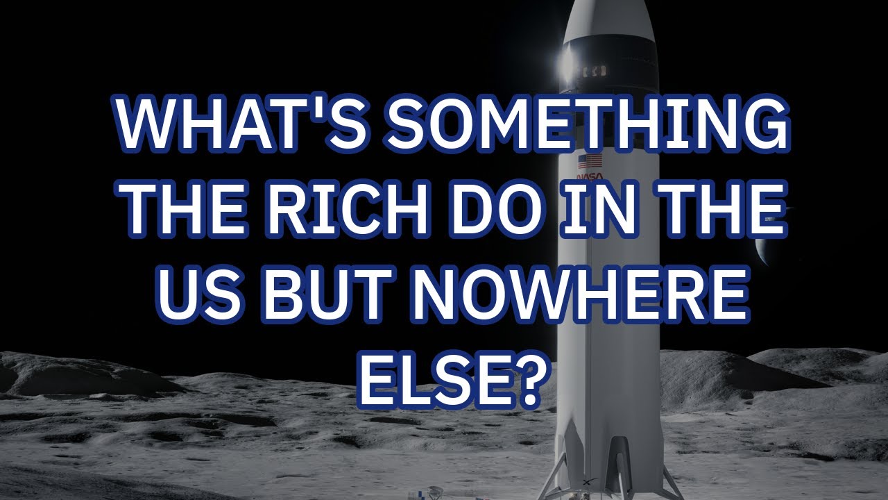 What's something RICH PEOPLE do in AMERICA but NOWHERE ELSE? - YouTube