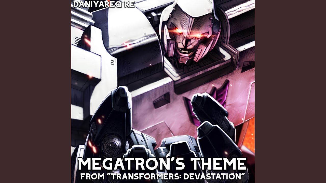 Megatron's Theme (From "Transformers: Devastation") - YouTube