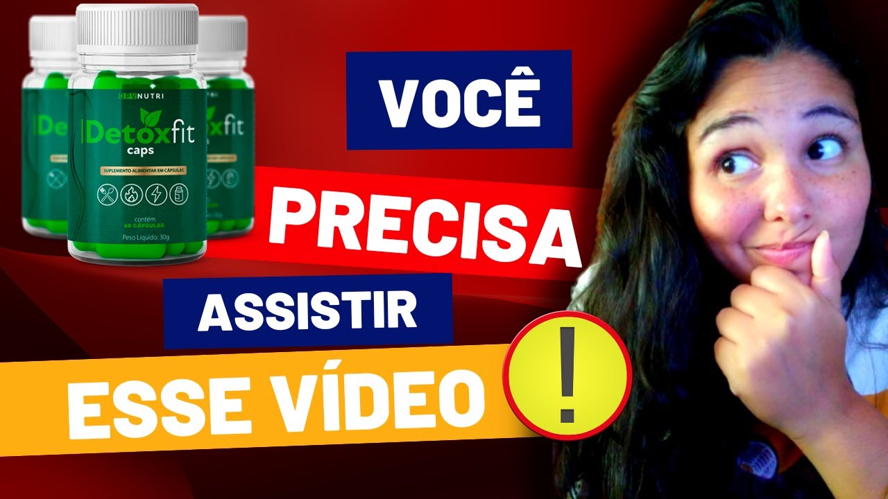 DETOX FIT CAPS [CUIDADO] FUNCIONA? EMAGRECE MESMO? TE CONTO TUDO SOBRE ...