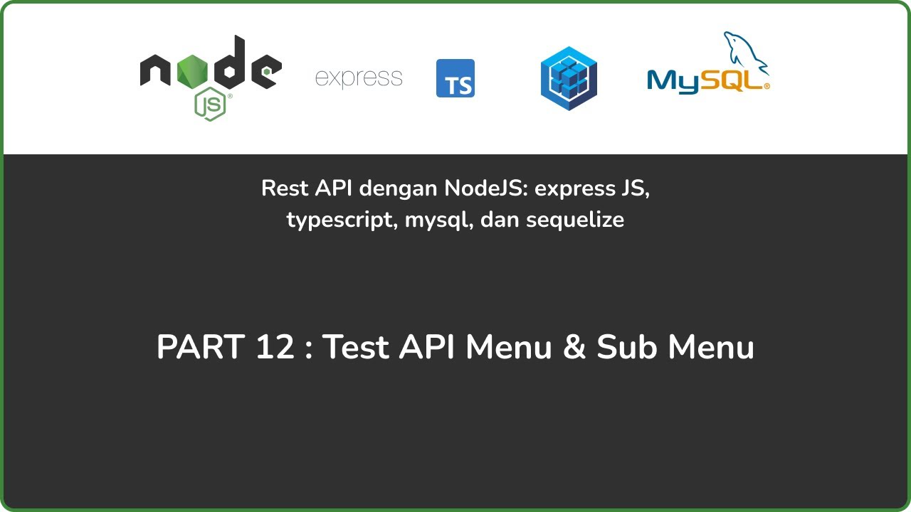 Nodejs Sequelize Typescript Part 12 Test Api Menu And Sub Menu Youtube