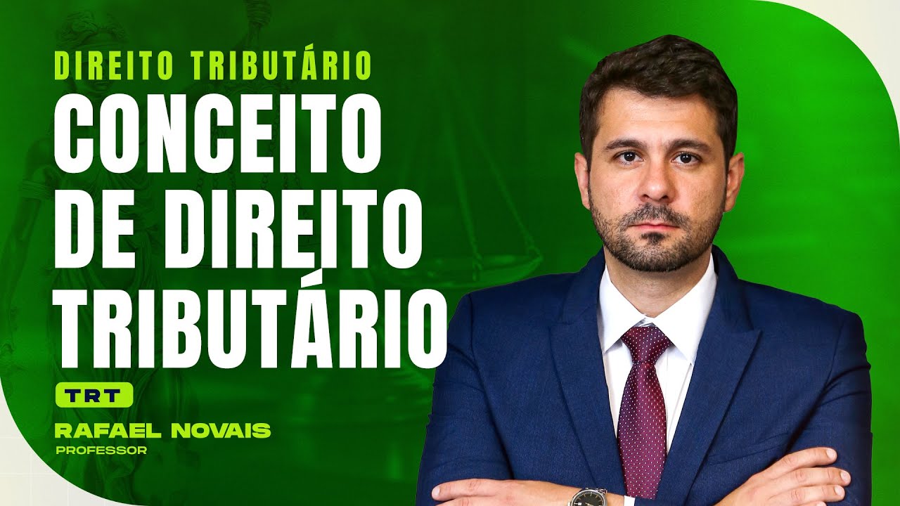 Conceito de Direito Tributário| Direito Tributário | TRT | Rafael Novais - YouTube