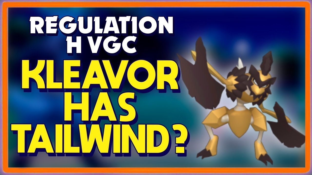 Tailwind Kleavor is UNEXPECTED! || Pokemon Scarlet/Violet VGC Reg H ...