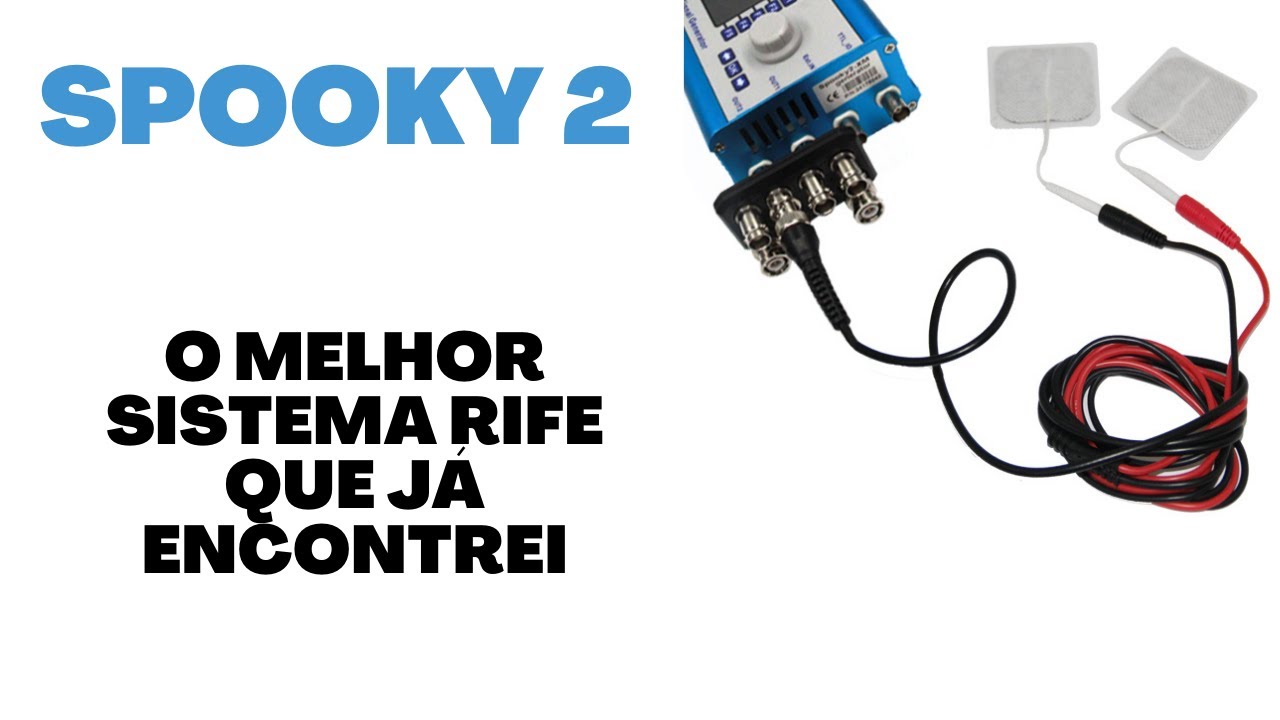 Spooky2, o melhor sistema Rife que encontrei até hoje. - YouTube