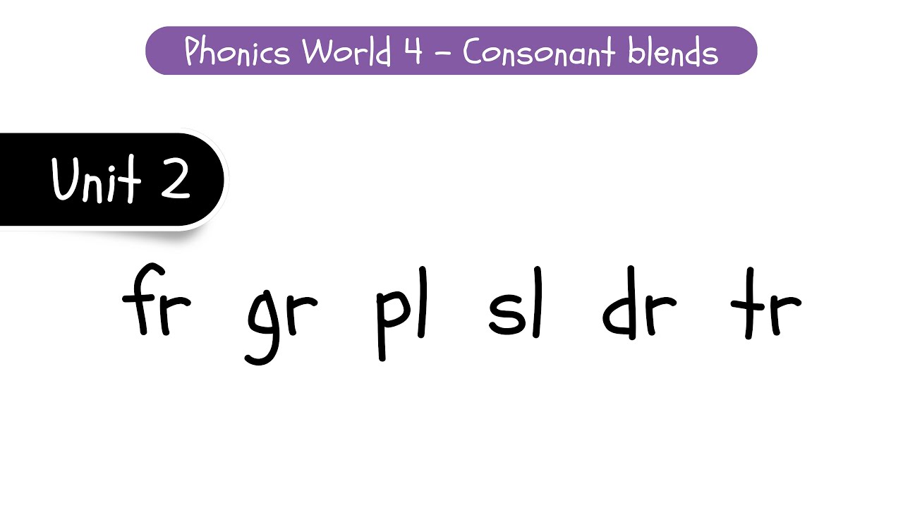 consonant blends - unit 2 | phonics world 4 - YouTube