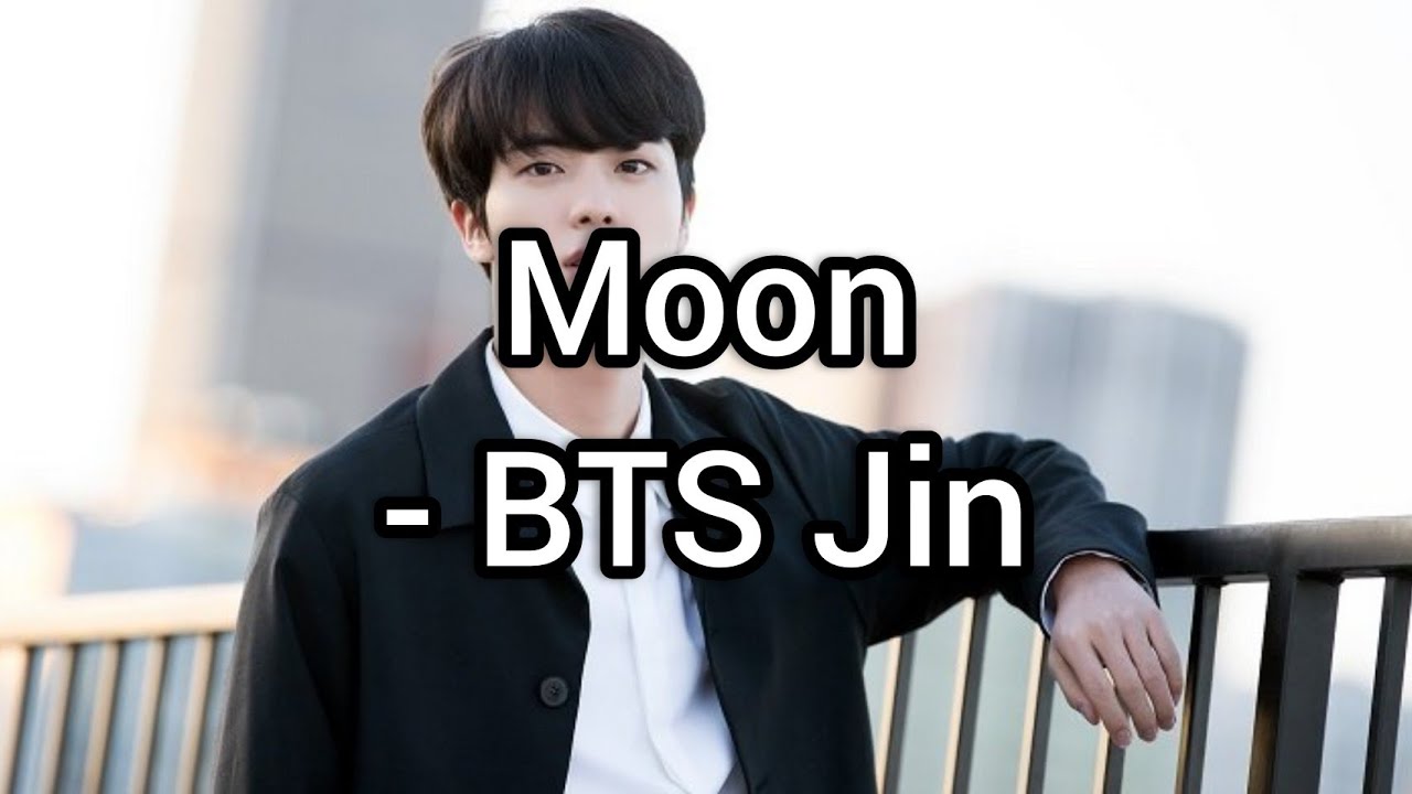 BTS Jin -Moon Lyrics English - YouTube