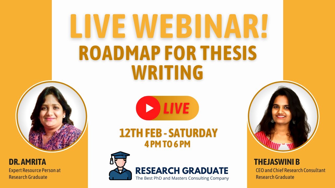 The Complete Road-Map for Thesis Writing - Live Webinar by Research ...