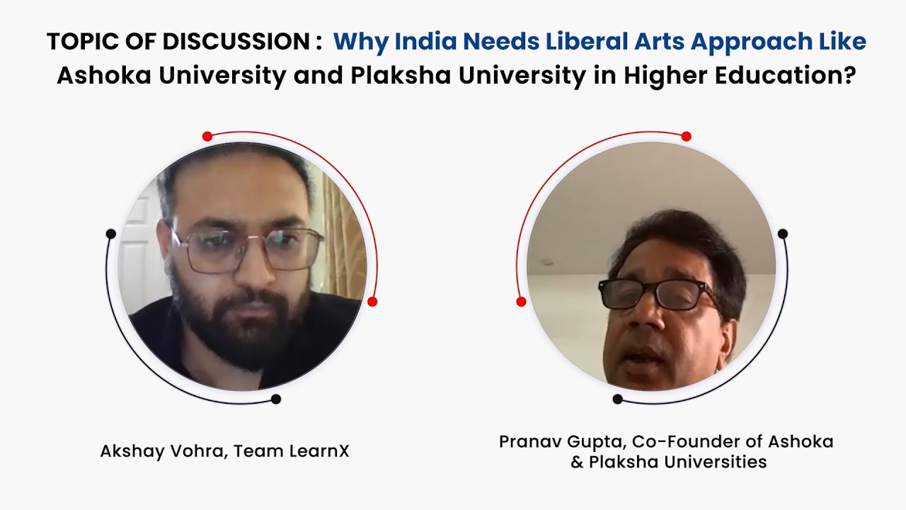 Pranav Gupta | Why India Needs Liberal Arts Approach | Ashoka & Plaksha ...